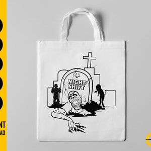 Night Shift Zombies SVG | Shirt Mug Bag Sign Gift | Cricut Cutting File ...