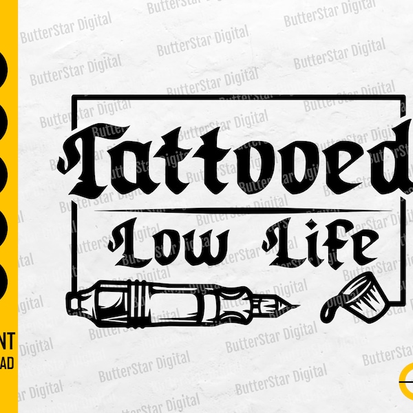 Tattooed Low Life Svg - Etsy