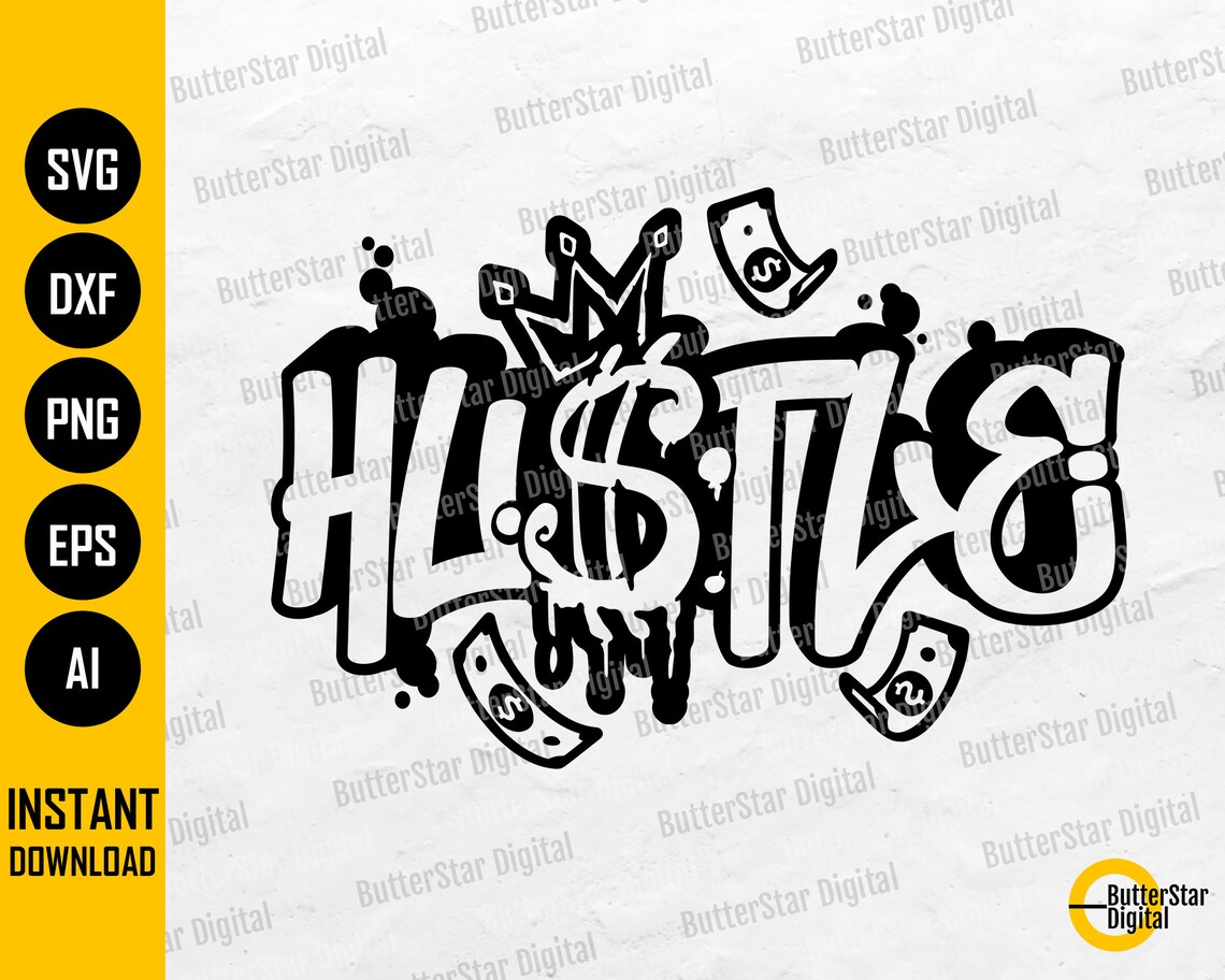 Hustle SVG | Hustler SVG | Success Cash Rich Hip Hop Rap Rapper Text ...