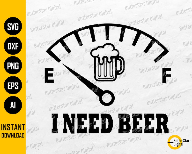 I Need Beer SVG | Alcohol SVG | Drink SVG | Drinking T-shirt Vinyl ...