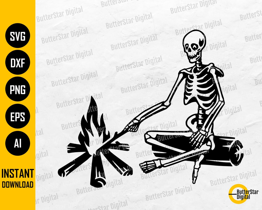 Campfire Skeleton SVG Camper SVG Camping T-shirt Sticker Decal Cricut ...