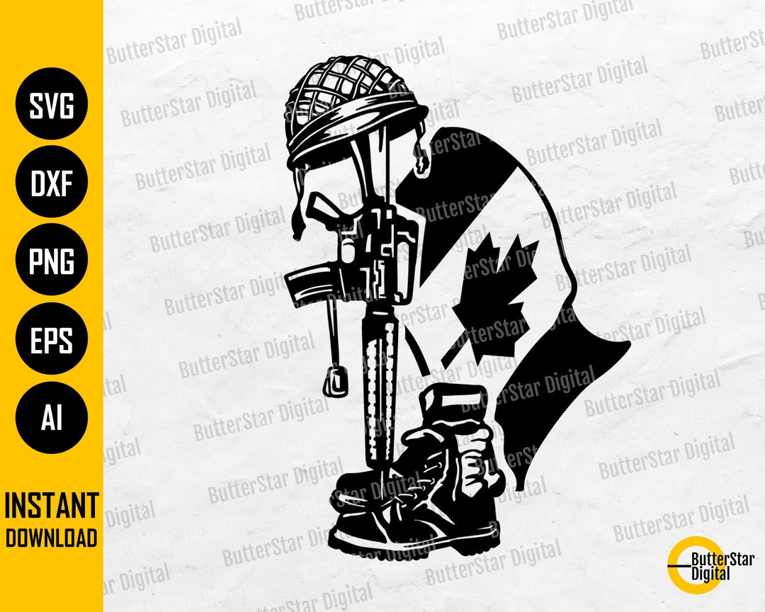 Canadian Fallen Soldier Tribute SVG War Hero Boots Dog Tag Gun Rifle ...