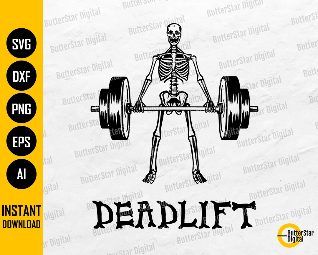 Skeleton Deadlift SVG | Gym Sticker Decal T-shirt Graphics | Cricut ...