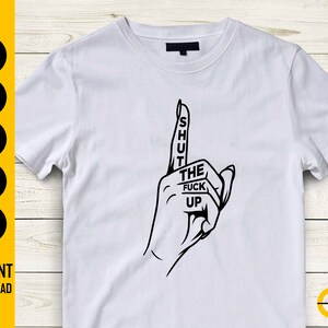 STFU SVG | Female Finger SVG | Keep Quiet Svg | Funny Girl's T-shirt ...
