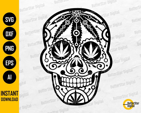 Cannabis Sugar Skull SVG Marijuana Skeleton Day of the | Etsy