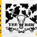 Yee Haw SVG | Country SVG | Western SVG | Cricut Cutting Files ...