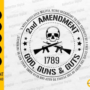 2nd Amendment SVG | God Guns and Guts SVG | 1789 SVG | Militia Shall ...