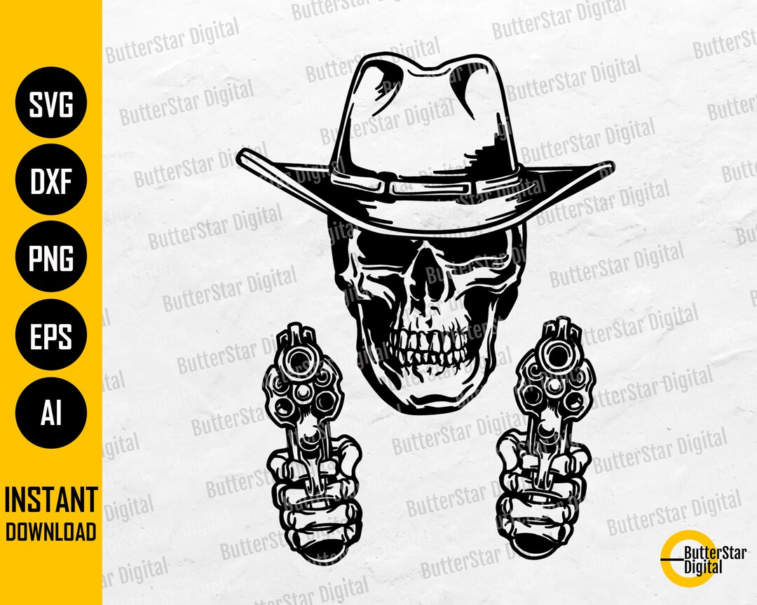 Cowboy Skull With Guns SVG | Dead Outlaw SVG | Skeleton Decal Shirt ...