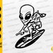 Alien Surfing SVG Surfer SVG Surf Waves Fun Hawaiian Sea Ocean ...