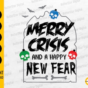 Merry Crisis and A Happy New Fear SVG | Merry Xmas and Happy New Year ...