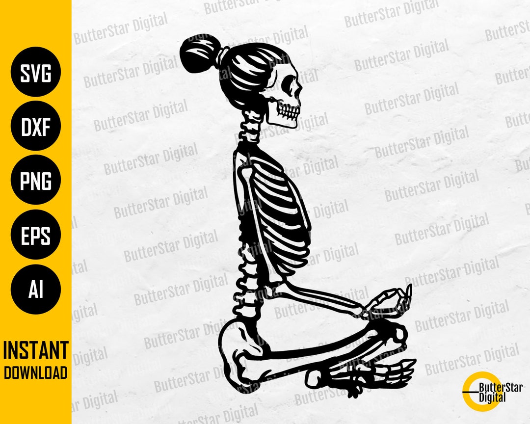 Meditation Skeleton SVG | Yoga SVG | Namaste SVG | Meditate Meditating ...