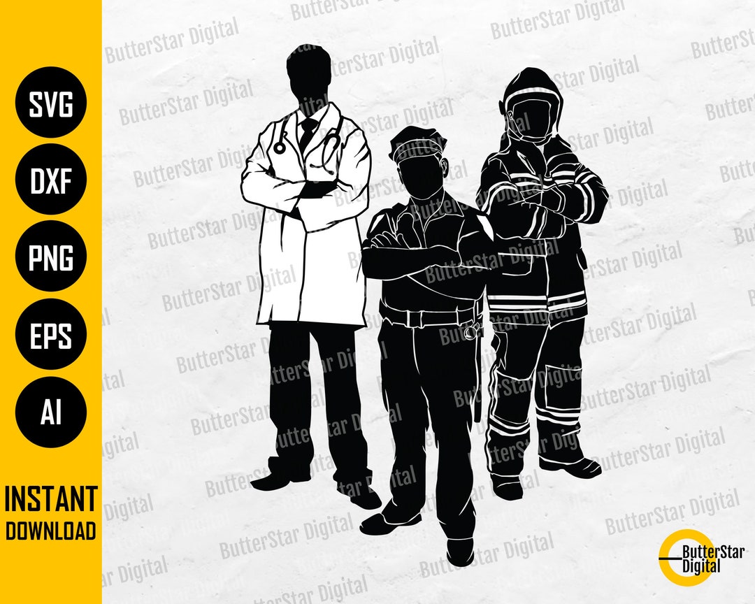 First Responders SVG | Doctor SVG | Police SVG | Fireman Svg | Cricut ...