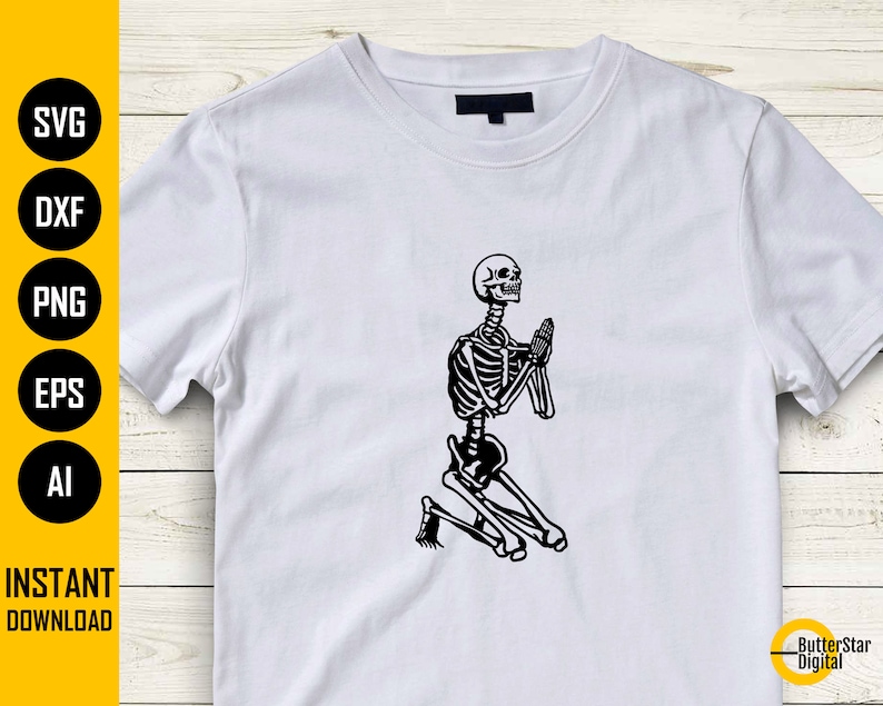 Skeleton Praying Svg Pray Svg Gothic Bones T Shirt Decal Etsy