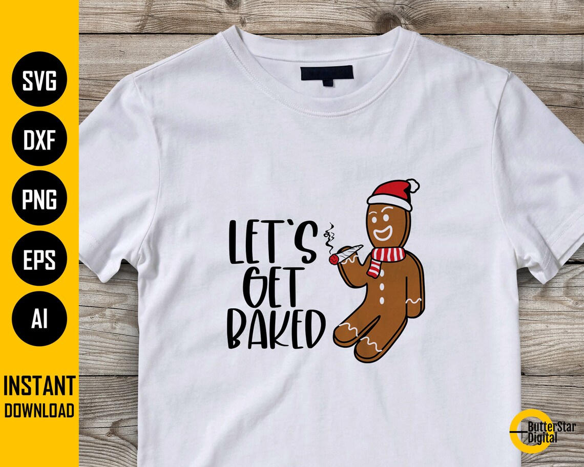 Let's Get Baked SVG Gingerbread Man Smoking Cannabis - Etsy