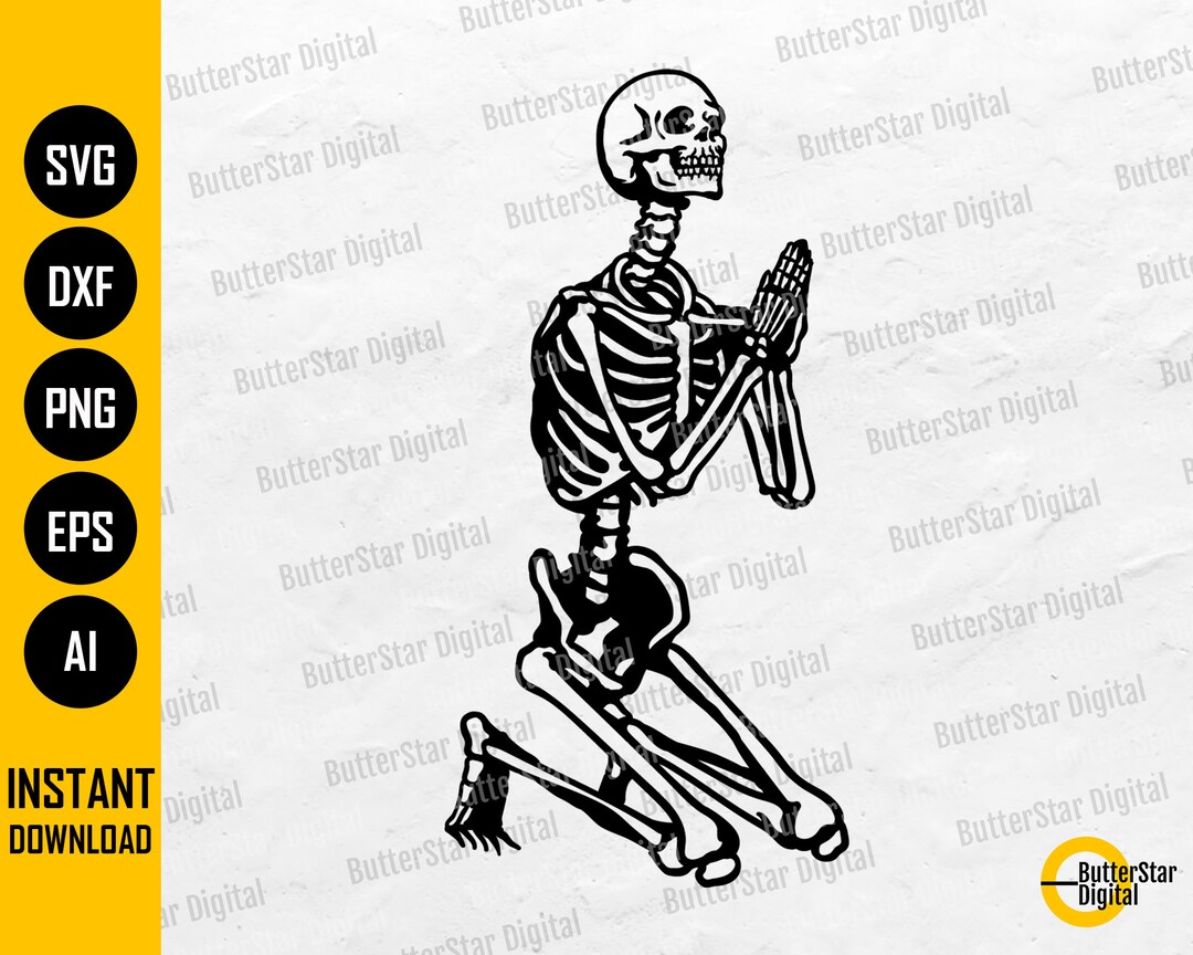Skeleton Praying Svg Pray Svg Gothic Bones T Shirt Decal Graphics