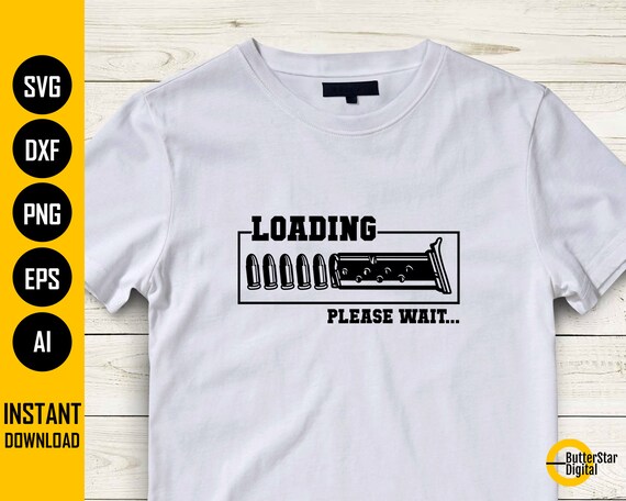 Gun Loading Please Wait Loading Please Wait SVG Files, Loading