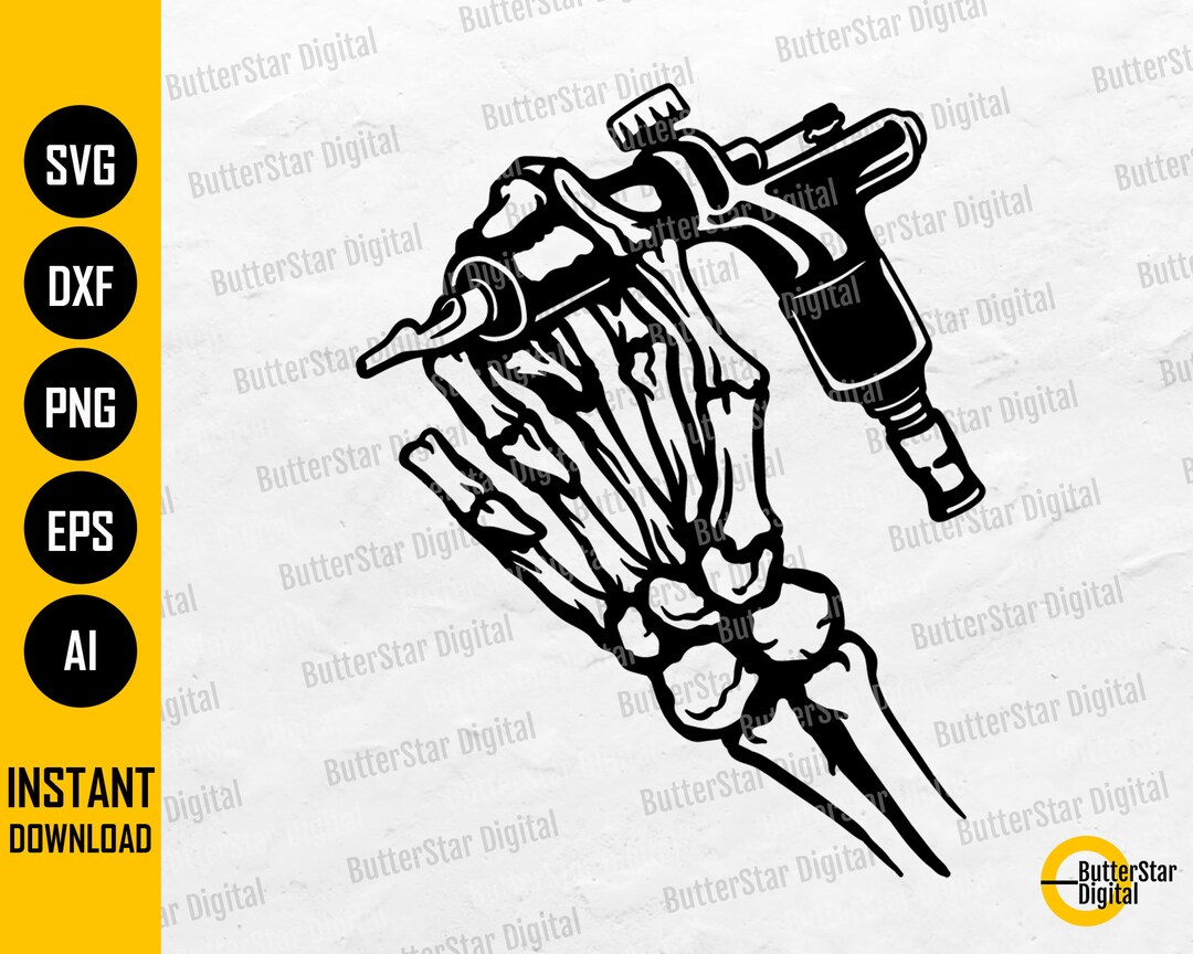 Skeleton Hand With Tattoo Gun SVG Tattoo Artist Machine Shop Studio ...