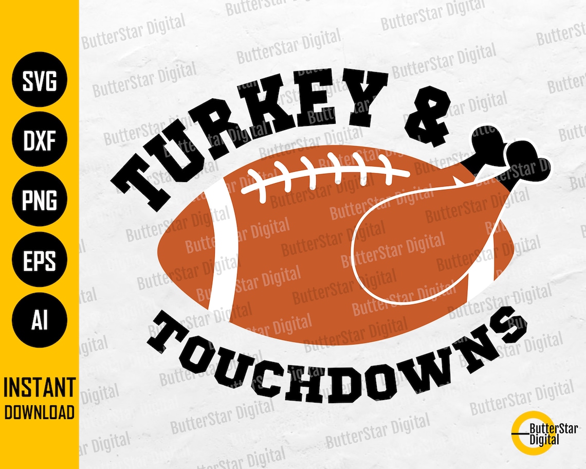 Turkey and Touchdowns SVG Thanksgiving Day SVG Football - Etsy