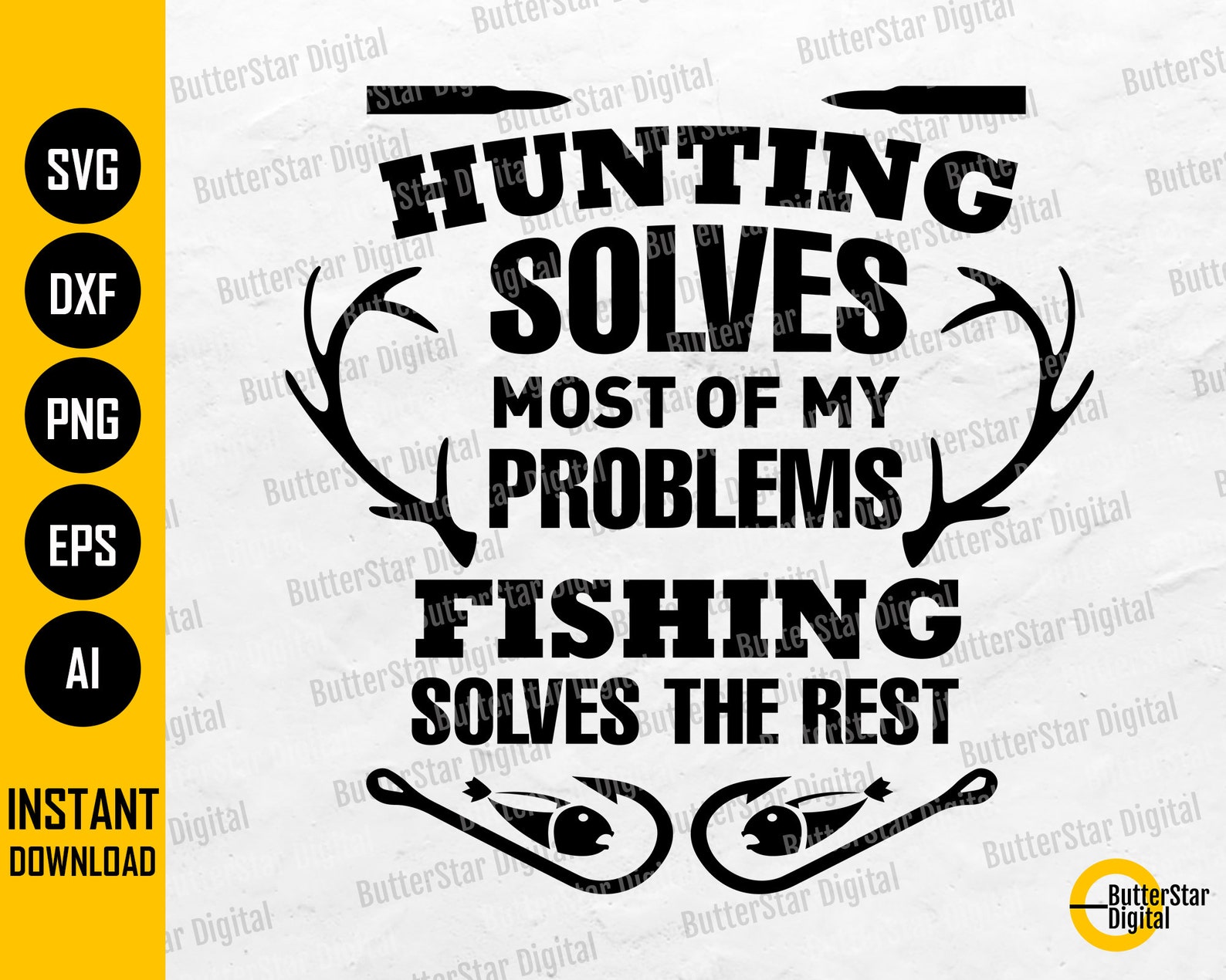 Hunting Solves Most of My Problems Fishing Solves the Rest SVG - Etsy