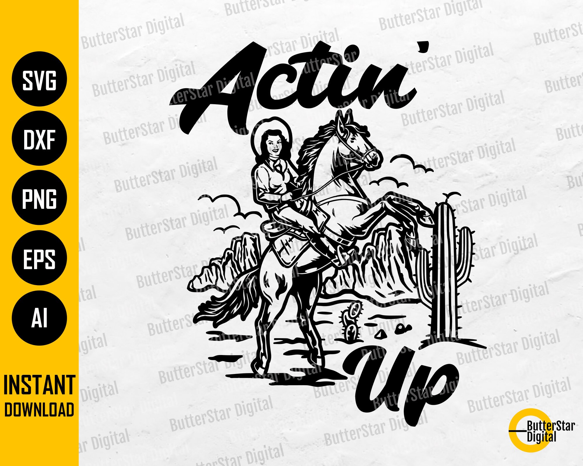 Actin' up Cowgirl SVG | Western T-shirt Sticker Sublimation | Cricut ...