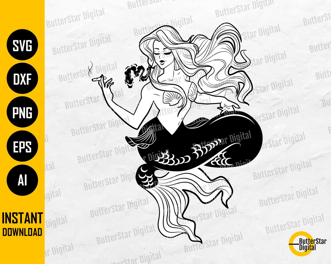Smoking Mermaid SVG Smoking Marijuana Joint SVG Smoke Cigarettes SVG ...