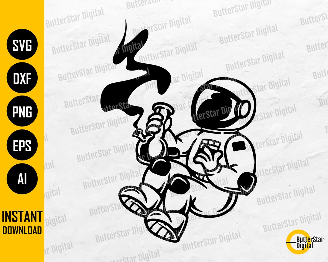 High Astronaut SVG Smoking Marijuana SVG Smoke Weed SVG Cricut Cutting ...
