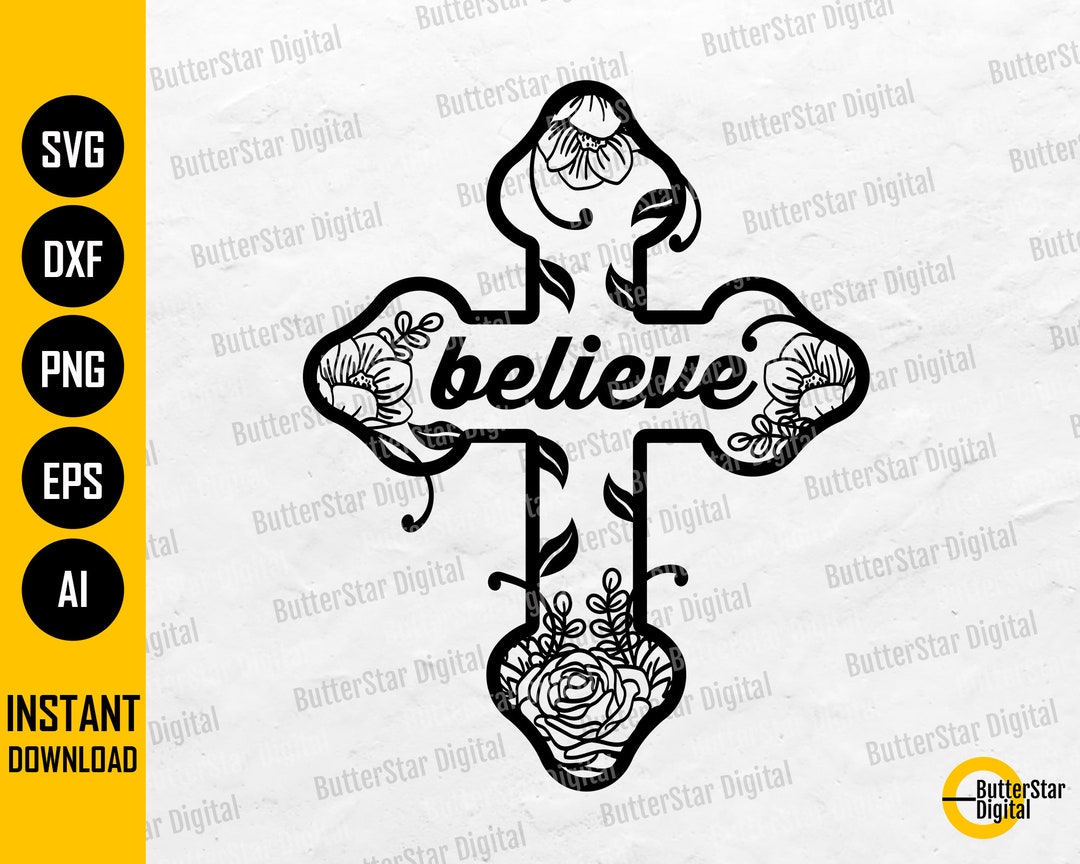 Believe Cross SVG | Believe SVG | Faith SVG | Religious Decal Shirt ...