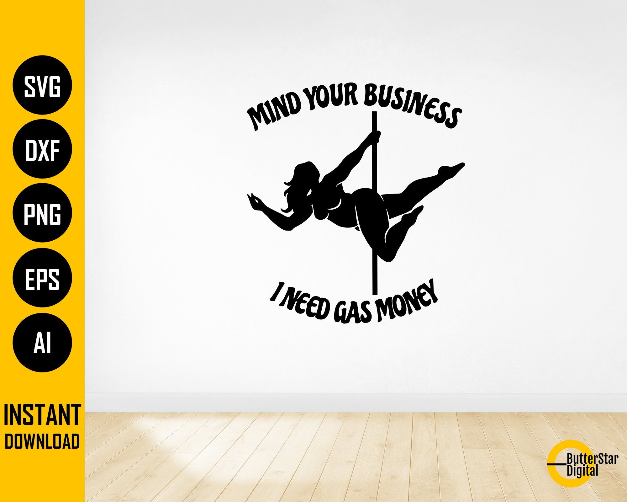 Mind Your Business I Need Gas Money SVG | Funny Women's T-shirt Decal ...