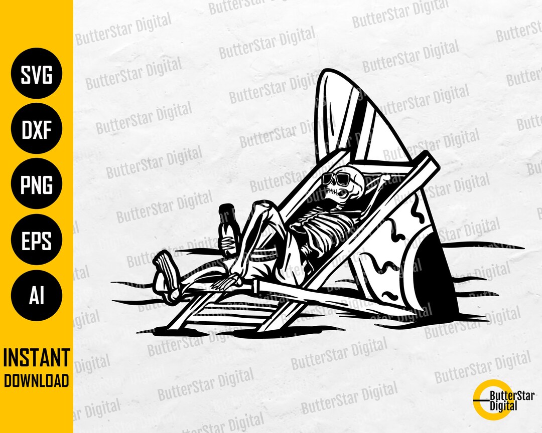 Skeleton Chillin' SVG | Beach SVG | Tropical SVG | Summer Surf Sun Sand ...