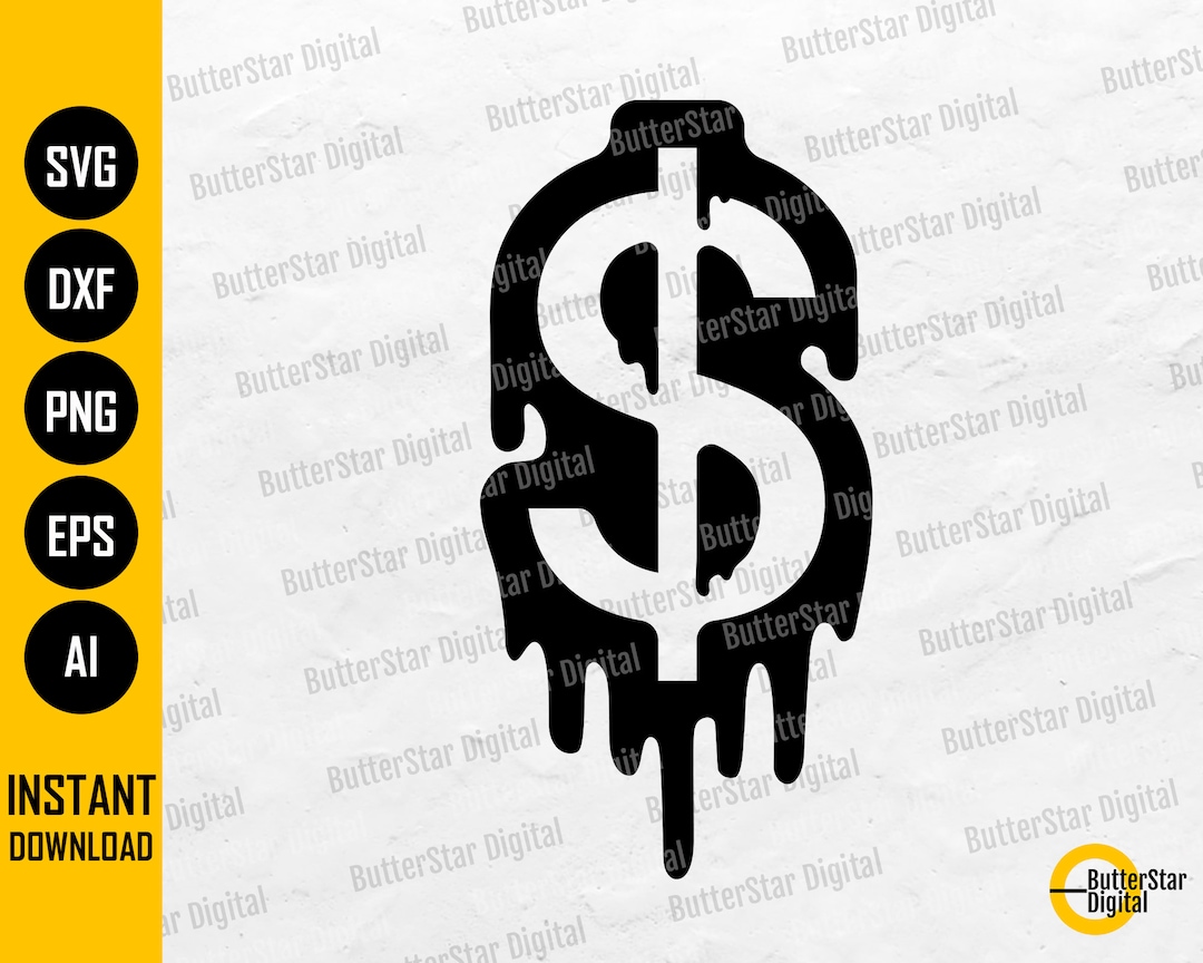 Dripping Dollar Sign SVG Money SVG Cash SVG Rich Finance Business ...