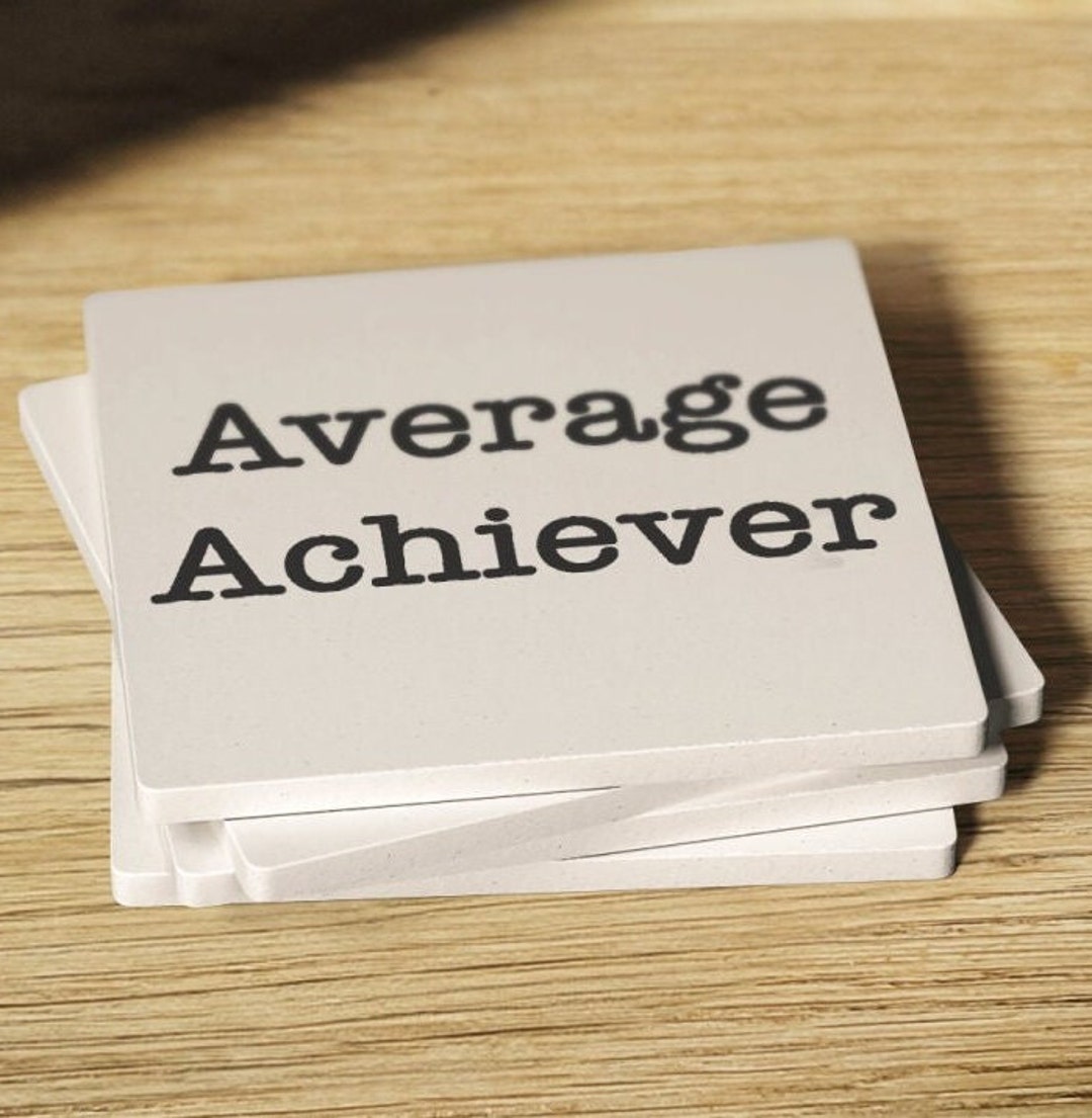 Average Achiever Set of 4 Coasters, Funny Colleague Gift, Work ...