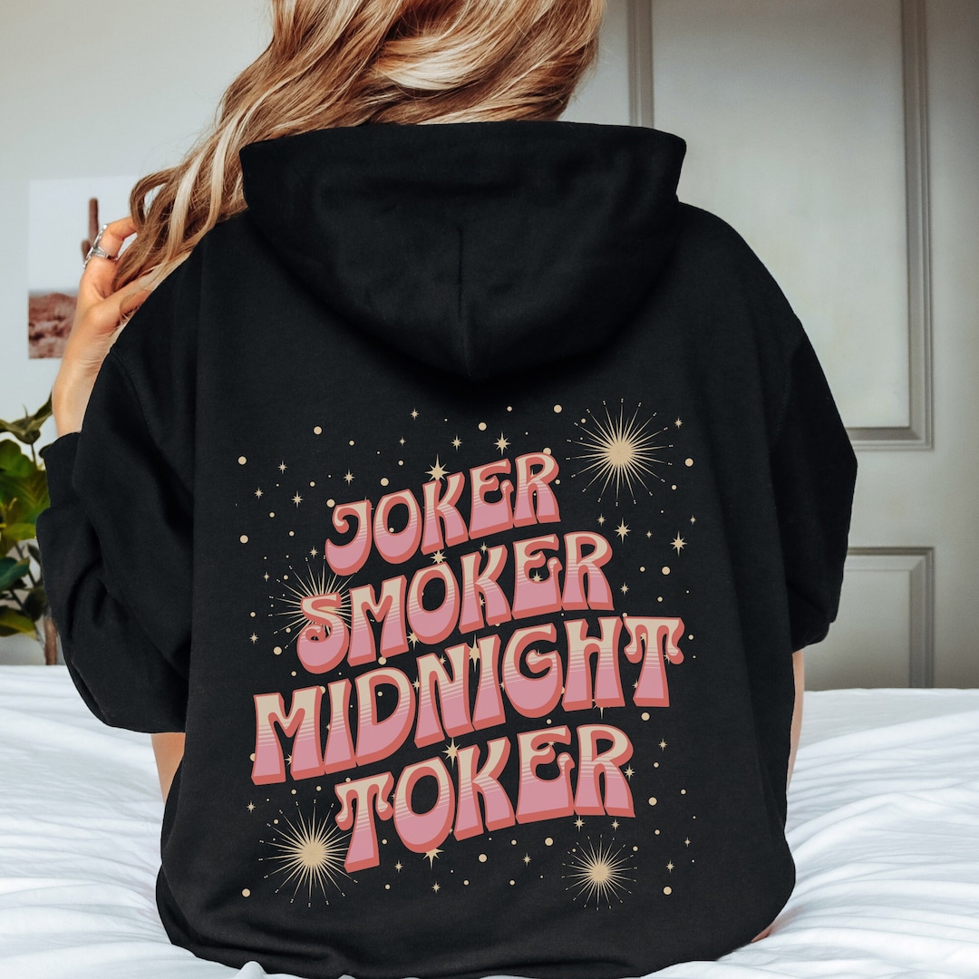 Stoner Gift Classic Rock VSCO Hoodie, Joker Smoker Midnight Toker ...