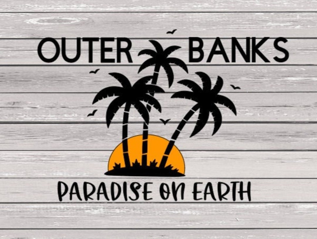 Outer Banks Svg,paradise Svg,on Earth Svg,obx Svg,pogue Life Svg ...