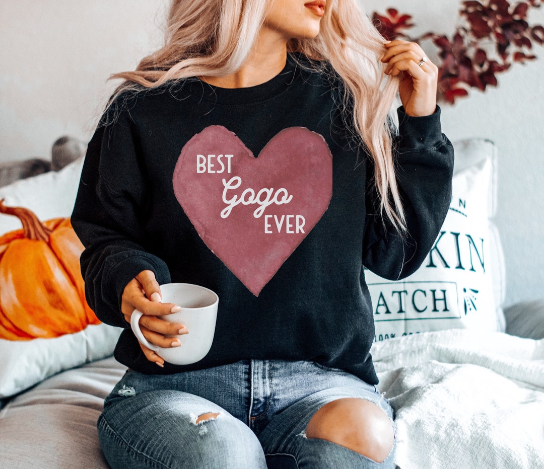 Best Gogo Ever Sweatshirt, Gogo Sweatshirt, Gogo Sweater, Gift Ideas ...