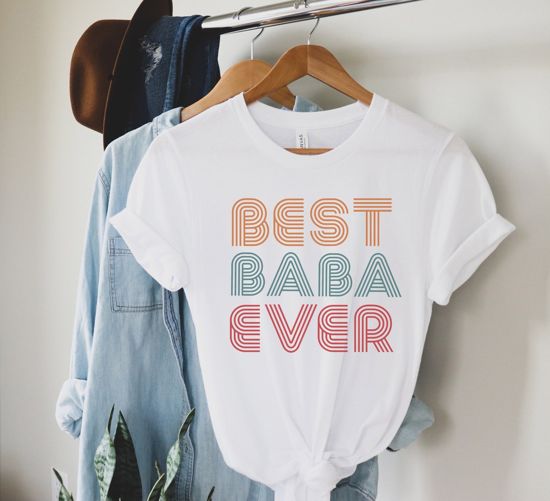 Best Baba Ever Shirt, Baba T-shirt, Baba Gift Ideas, Gift Ideas for ...