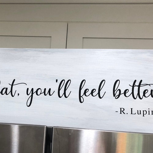 Eat You'll Feel Better Sign Home Decor Kitchen Decor | Etsy