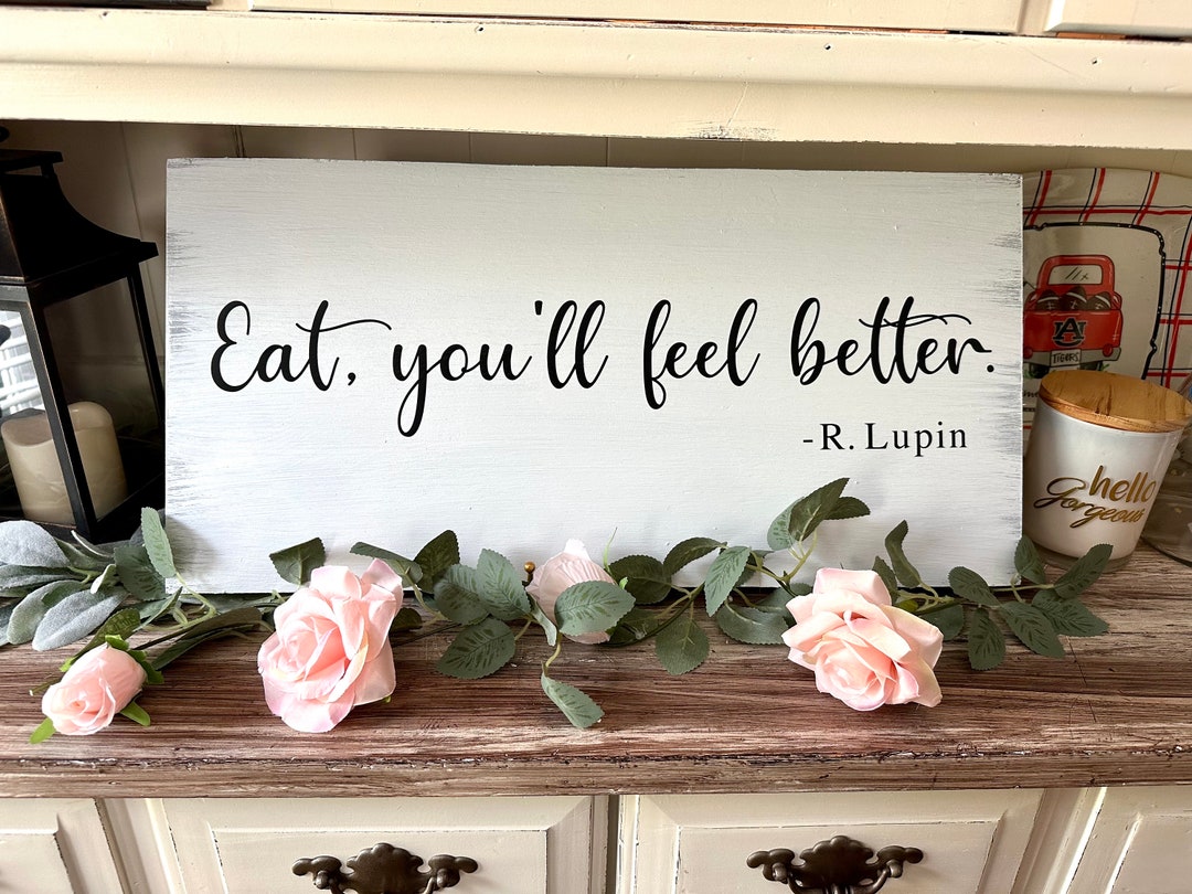 Eat You'll Feel Better Sign Home Decor Kitchen Decor - Etsy