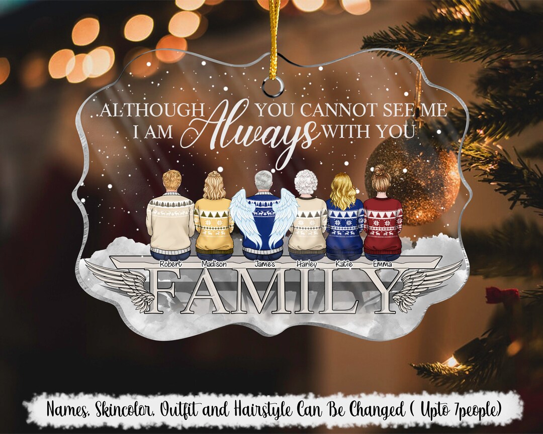 Personalized Christmas Ornament, You Cannot See Me but I'm Always With ...