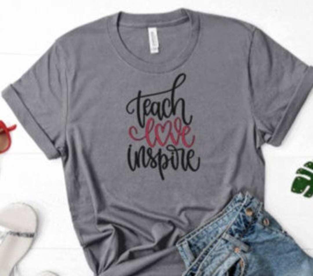 Teach Love Inspire - Teacher Shirt - Gift for Teachers - Cute Shirts ...