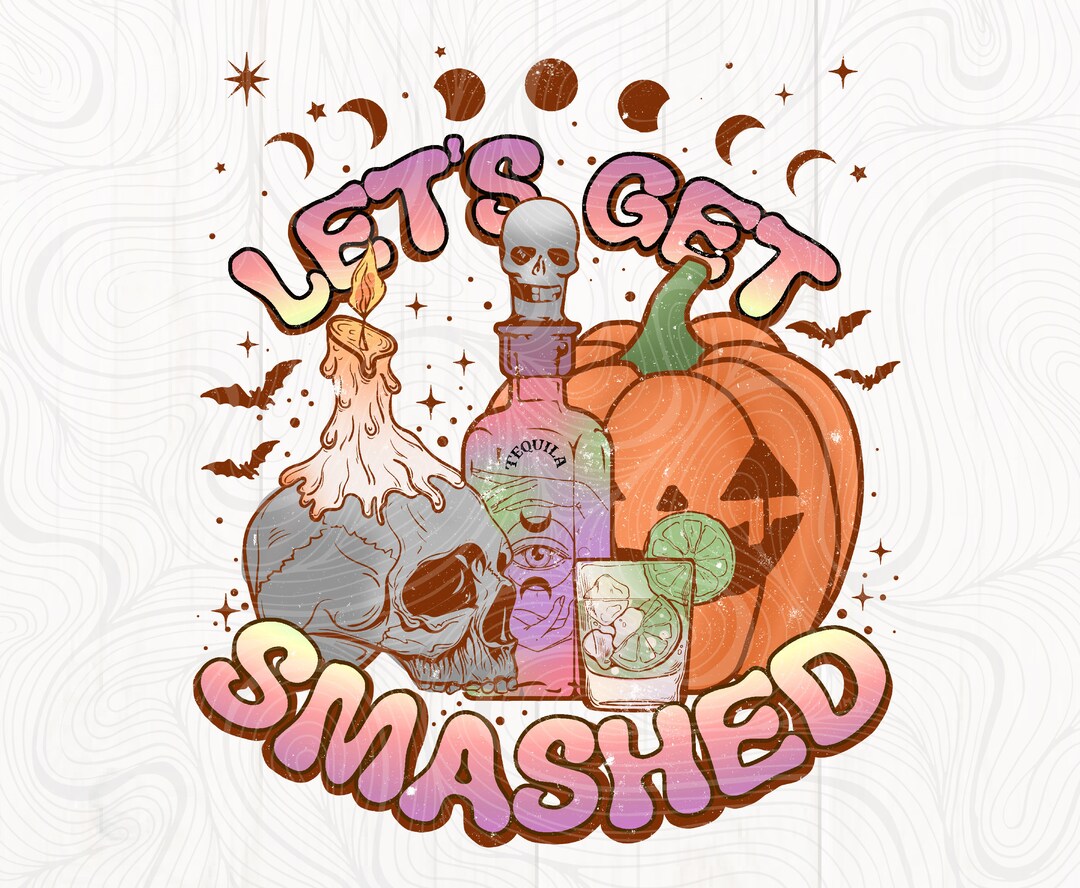 Let's Get Smashed PNG Digital Download - Etsy