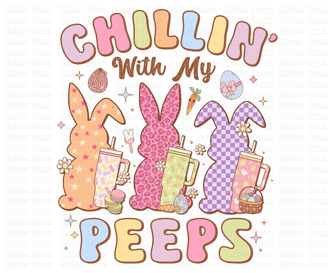 Chillin With My Peeps Png, Retro Easter PNG, Easter Bunny Peep Png ...