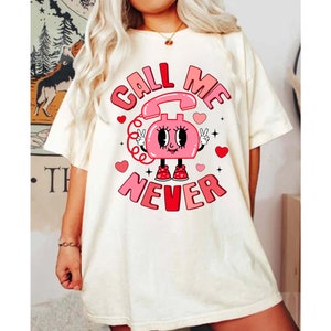 Call Me Never PNG Digital Download-happy Valentines Day - Etsy