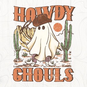 Halloween PNG, Howdy Ghouls PNG, Western Halloween Fall Ghosts Print ...