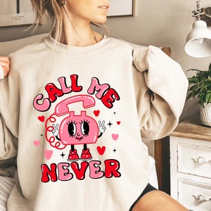 Call Me Never PNG Digital Download-happy Valentines Day - Etsy