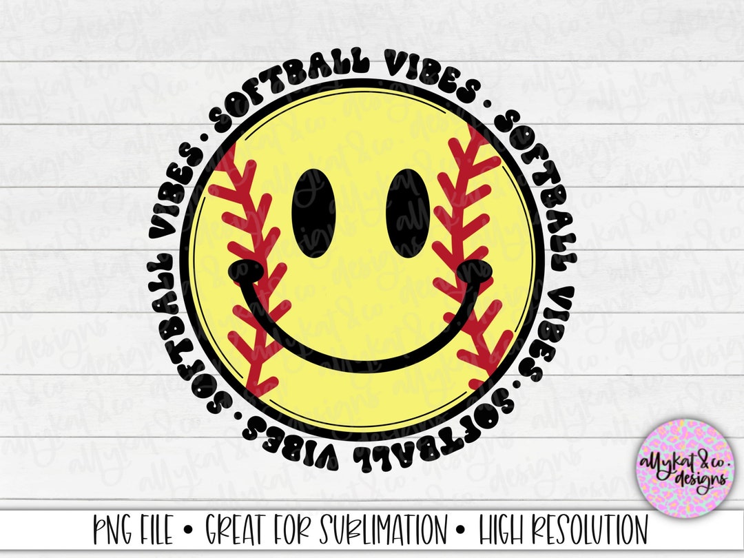 Softball Vibes Sublimation Download, Softball Smiley Face Sublimation ...