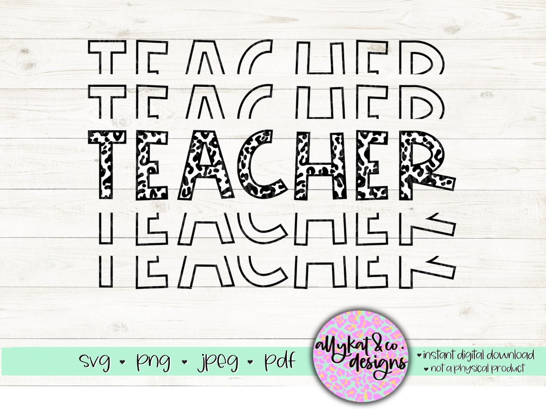 Mirrored Leopard Teacher SVG, Teacher Shirt SVG, Teacher Shirt Cut File ...