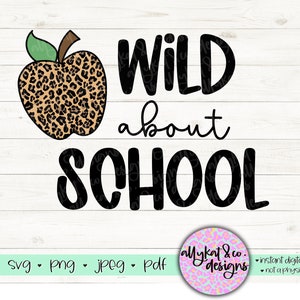 Wild About School SVG, First Day of School Shirt SVG, Leopard Shirt ...
