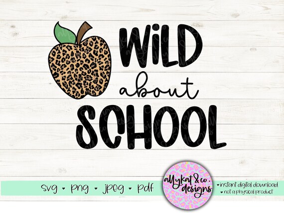 Wild About School SVG First Day of School Shirt SVG Leopard | Etsy