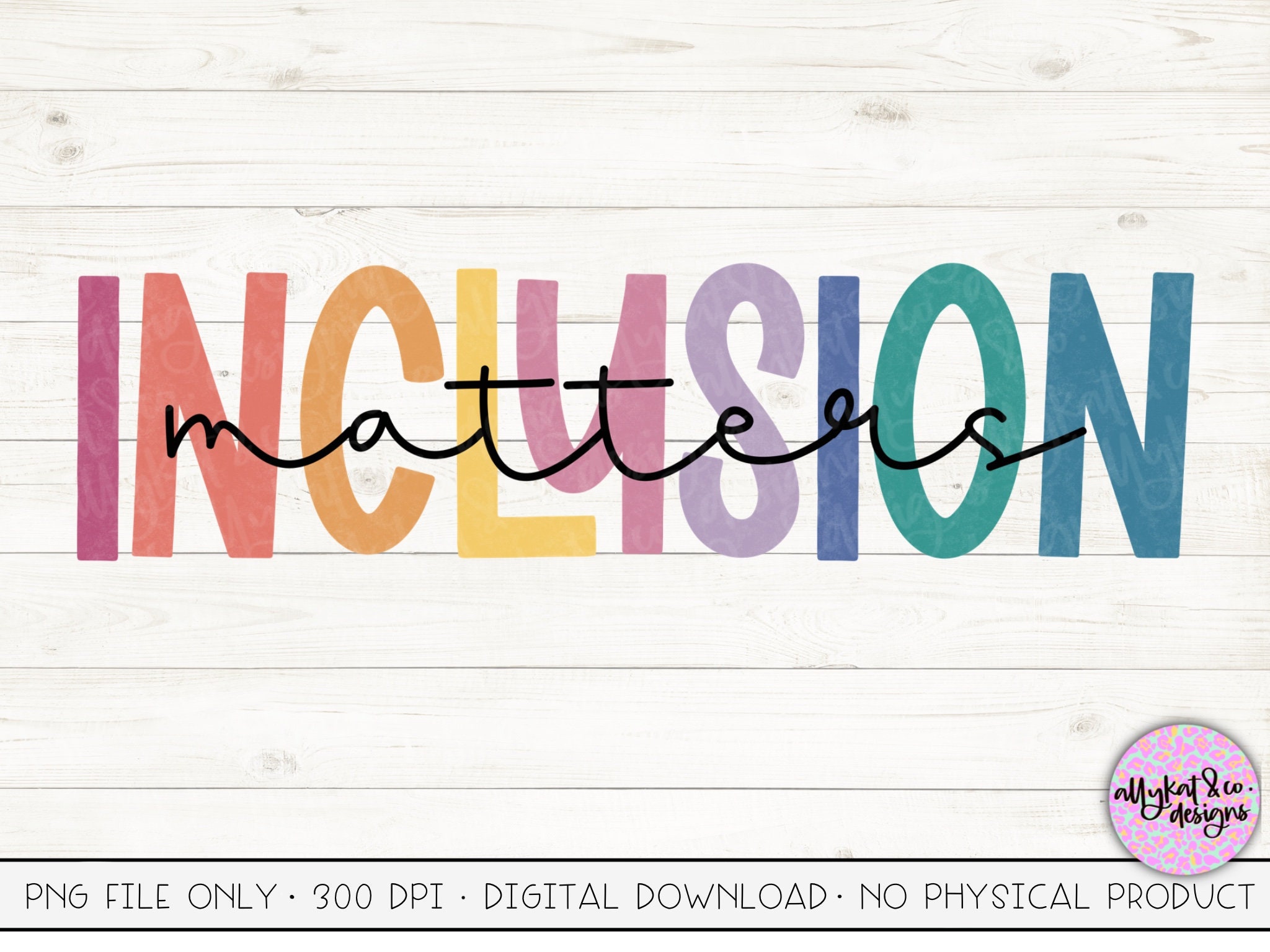 Inclusion Matters PNG Special Needs Design Autism PNG - Etsy