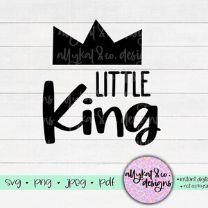 Little King SVG, Newborn SVG, Baby Png Cut File, Digital Instant ...